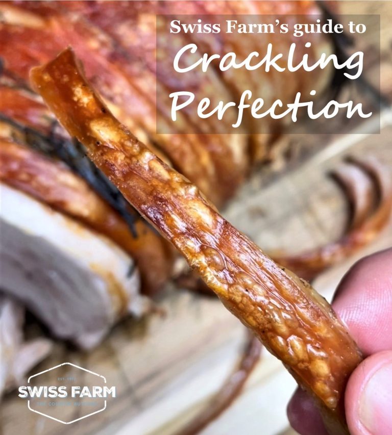 Swiss Farm’s Guide to Crackling Perfection - Swiss Farm Butchers